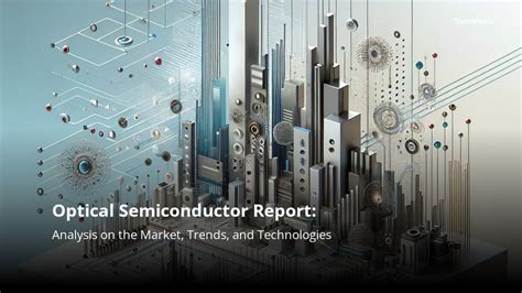 Optical Semiconductor Report Trendfeedr
