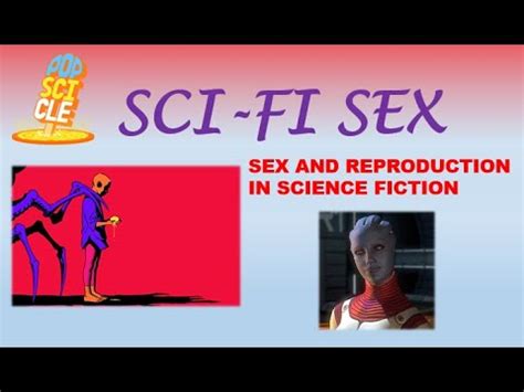 Episode Biology Of Science Fiction Sci Fi Sex YouTube