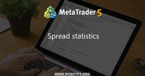 Spread Statistics Indicator Metatrader 5 Download Metatrader Trading Robots