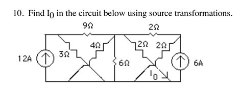 Solved 10 Find I0 In The Circuit Below Using Source