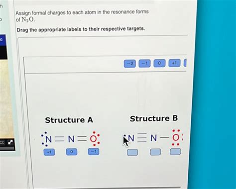Assign Formal Charges To Each Atom In The Resonance Forms Of N 2 O Drag The Appropriate