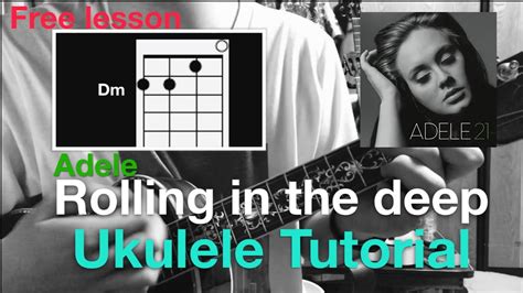 Lv4 Free Lesson Rolling In The Deep Adele Ukulele Tutorial Youtube