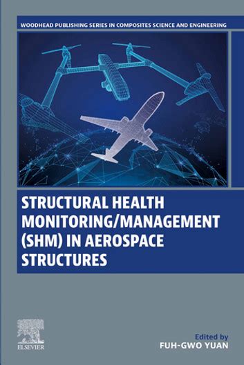 Structural Health Monitoringmanagement Shm In Aerospace Structures Ebook By Epub Rakuten