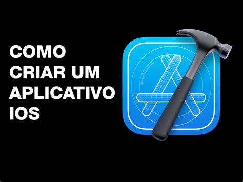 Xcode Como Criar Um Aplicativo Ios Polvo Programador