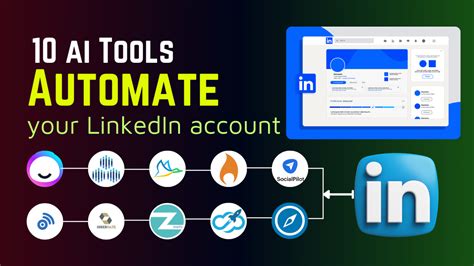 10 ai tools that can automate your linkedin account