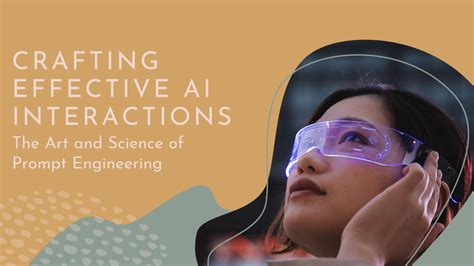 Prompt Engineering The Art And Science Of Crafting Effective Ai Interactions