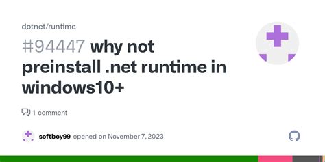 Why Not Preinstall Net Runtime In Windows Issue Dotnet Runtime GitHub
