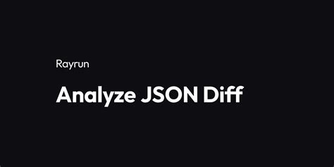 Analyze Json Diff