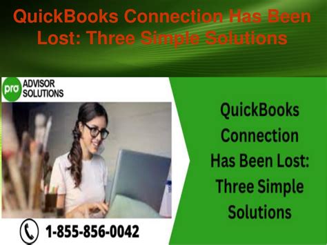 PPT QuickBooks Connection Has Been Lost Three Simple Solutions PowerPoint Presentation ID
