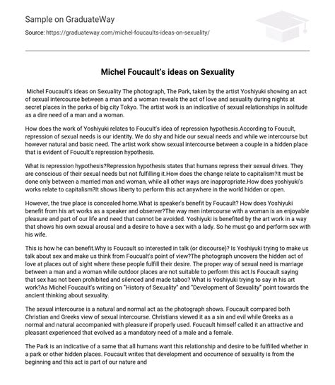 Michel Foucaults Ideas On Sexuality Essay Example Graduateway