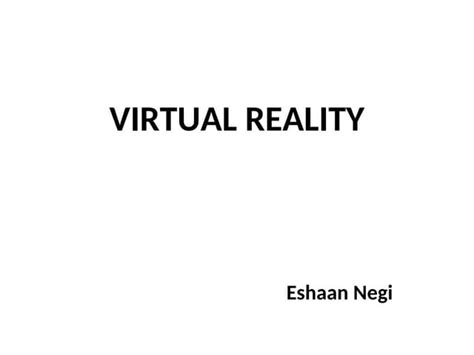 Hci Virtual Reality Pptof The New Of The New Ppt