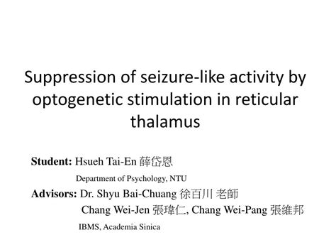 Ppt Suppression Of Seizure Like Activity By Optogenetic Stimulation In Reticular Thalamus