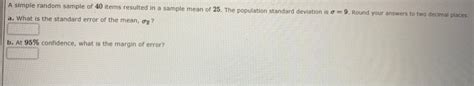 solved a simple random sample of 40 items resulted in a
