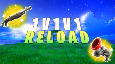 1v1v1 Reload Arena Ranks 4609 5344 7759 By Kuam Fortnite Creative