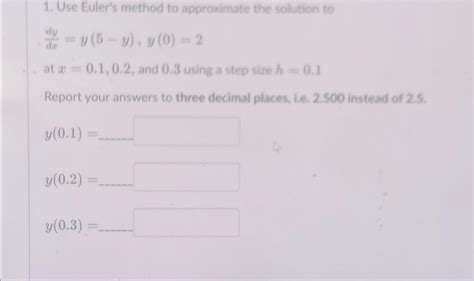 solved use euler s method to approximate the solution