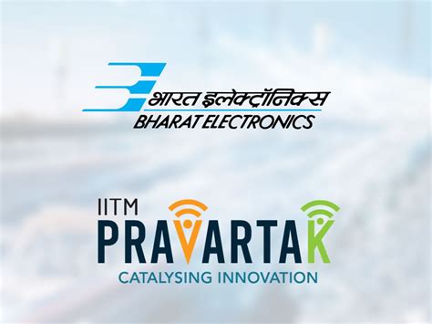 Bel Signs Mou With Iitm Pravartak Technologies Foundation