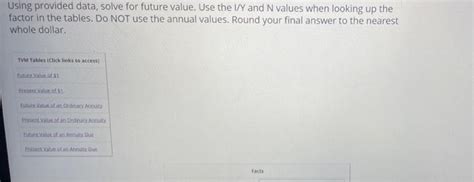 Solved Using Provided Data Solve For Future Value Use The