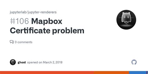 Mapbox Certificate Problem · Issue 106 · Jupyterlabjupyter Renderers
