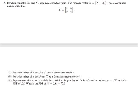 solved 5 random variables x1 and x2 have zero expected