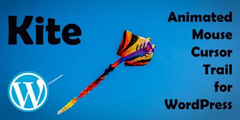 Kite Animated Mouse Cursor Trail For WordPress By Tawhidurrahmandear Codester