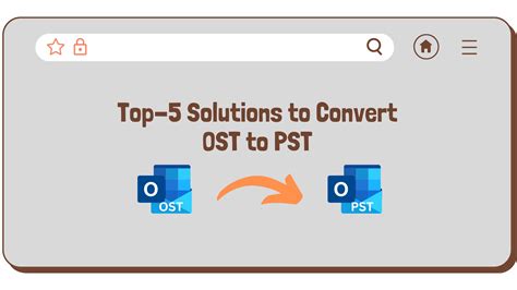 Top 5 Solutions To Convert OST To PST File Format Magazinexu