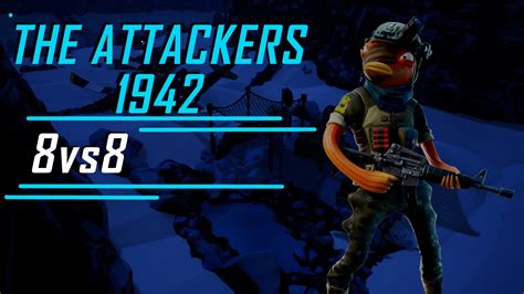 The Attackers 1942 [8vs8] 1118 2999 2844 By Forty Fortnite Creative Map Code Fortnite Gg