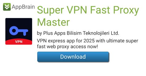 Super VPN Fast Proxy Master for Android - Free App Download