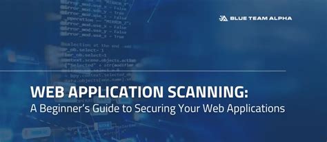 Web Application Scanning A Beginners Guide