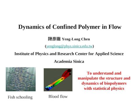 Ppt Dynamics Of Confined Polymer In Flow 陳彥龍 Yeng Long Chen Yenglong