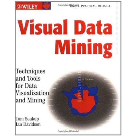 Buy Visual Data Mining Techniques And Tools For Data Visualization And Mining Book Online At