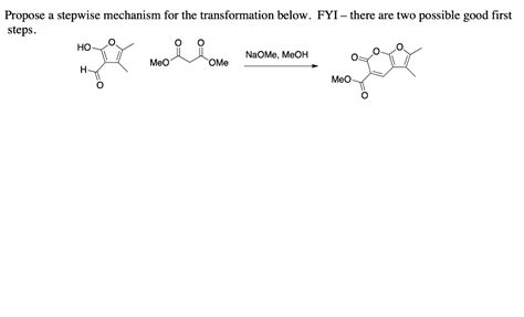 Solved Propose a stepwise mechanism for the transformation | Chegg.com