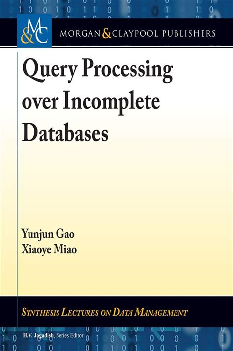 query processing over incomplete databases by yunjun gao ebook