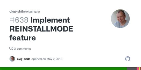 implement reinstallmode feature · issue 638 · oleg shilo wixsharp · github