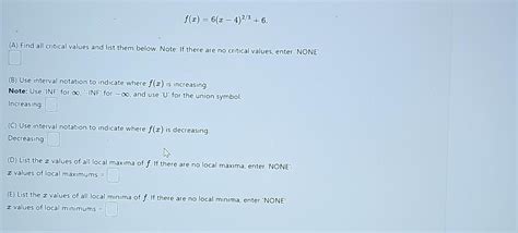 solved f x 6 x−4 2 3 6 a find all critical values and