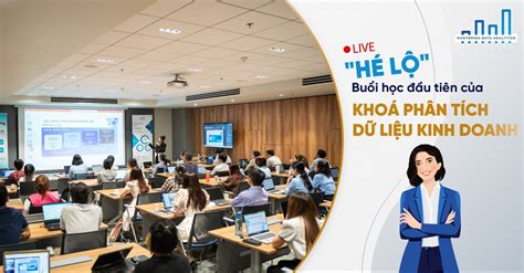 [10] [live gần 100 học viên khóa học khóa học data analytics tại