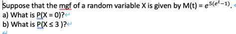 Solved Suppose That The Mgf Of A Random Variable X Is Given Chegg