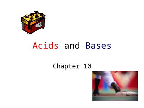 PPTX Acids And Bases Chapter 10 Acid Base Theories Properties Of Acids And Bases Arrhenius