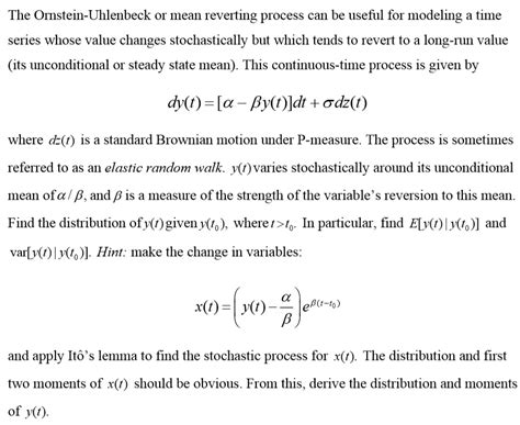 The Ornstein Uhlenbeck Or Mean Reverting Process Can Be Useful For Modeling A Time Series Whose