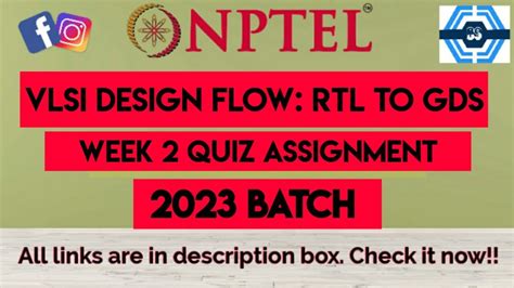 Vlsi Design Flow Rtl To Gds Week 2 Quiz Assignment Solution Nptel