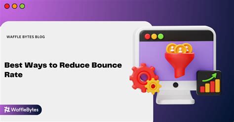Best Ways to Reduce Bounce Rate