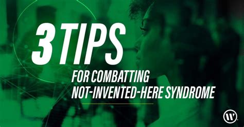 3 tips for combatting not-invented-here syndrome - WGI
