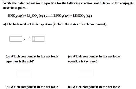 Solved Write The Balanced Net Ionic Equation For The Chegg
