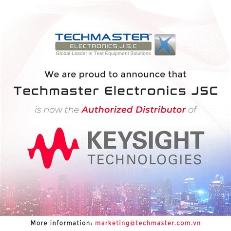 Techmaster Is Keysight Technologies Authorized Distributor In Vietnam Techmaster Electronics Jsc