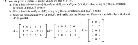 Solved You Are Given A Matrix A Its Rref R And The Chegg
