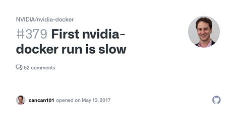 First Nvidia Docker Run Is Slow Issue NVIDIA Nvidia Docker GitHub