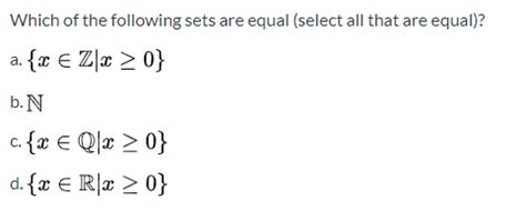 Solved Which Of The Following Sets Are Equal Select All Chegg