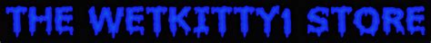 Wetkitty1s Homepage On