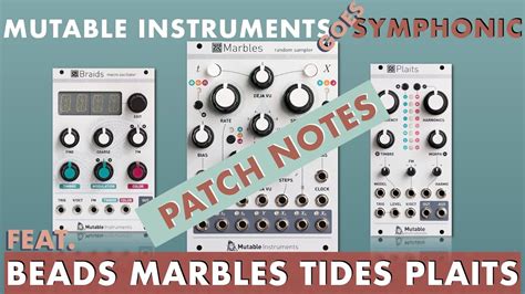 Mutable Instruments Goes Symphonic Modular Synthesis Feat PLAITS MARBLES BRAIDS BEADS And