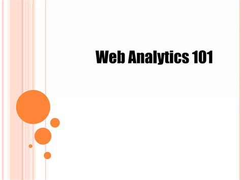 Web Analytics 101 Ppt