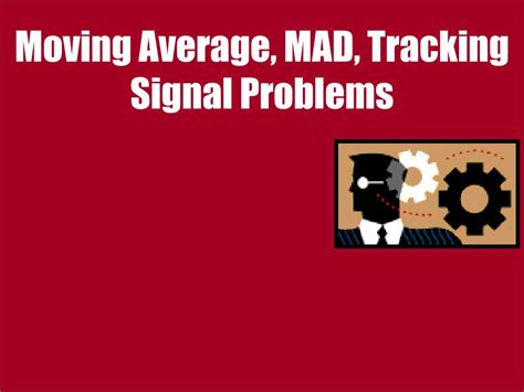 Ppt Moving Average Mad Tracking Signal Problems Powerpoint